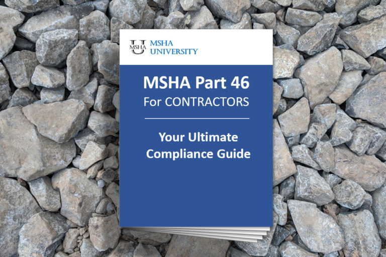 MSHA Part 46 For Contractors - Your Ultimate Compliance Guide | MSHA ...